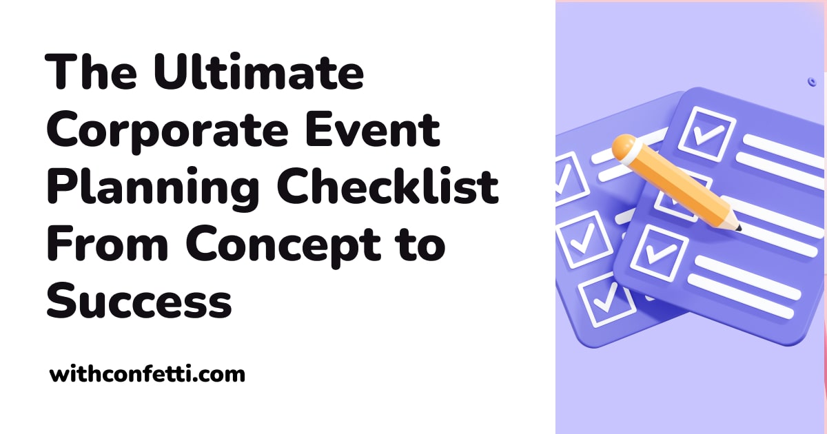 Confettis Corporate Event Planning Checklist Confetti 🎉